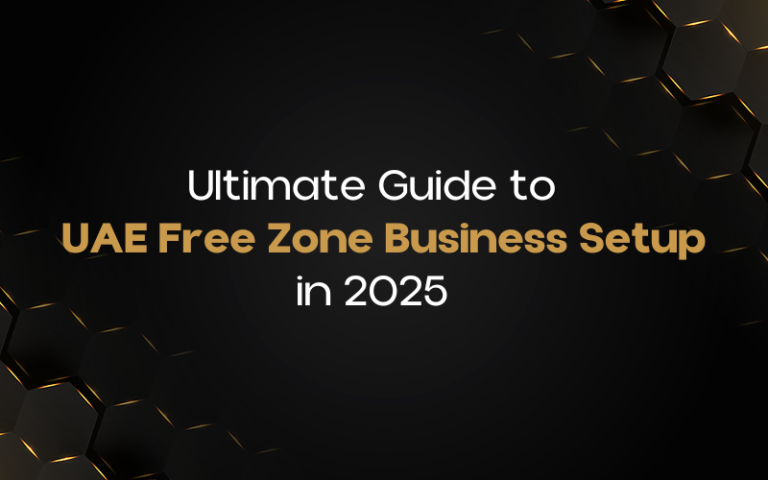 Ultimate Guide to UAE Free Zone Business Setup in 2025